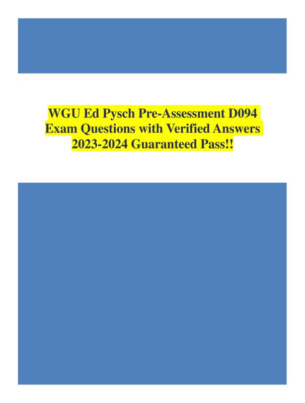 WGU Ed Pysch Pre-Assessment D094 Exam Questions With Verified Answers ...