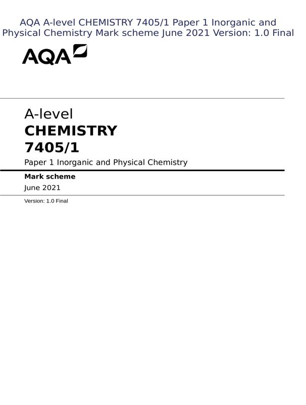 AQA A-level CHEMISTRY 7405/1 Paper 1 Inorganic And Physical Chemistry Mark Scheme June 2021 ...