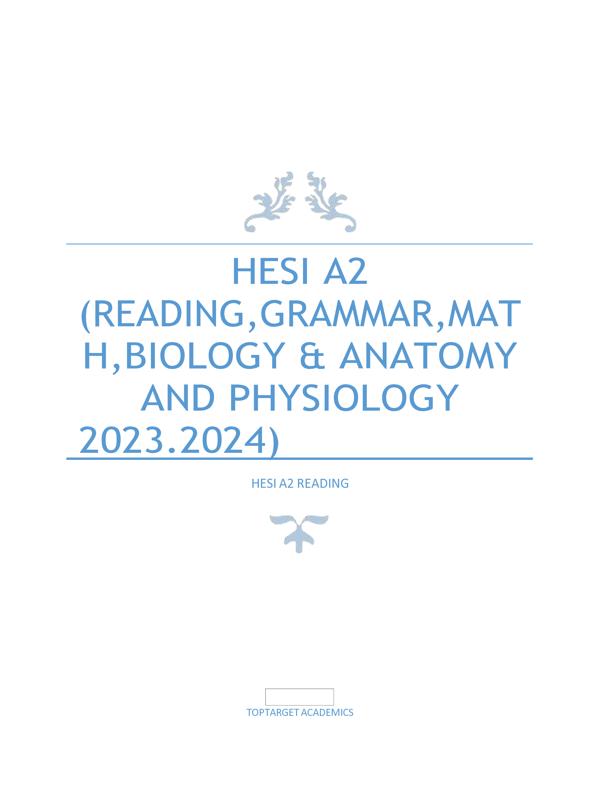HESI A2 (READING, GRAMMAR, MATH, BIOLOGY & ANATOMY AND PHYSIOLOGY 2023. ... HESI A2 (READING, GRAMMAR, MATH, BIOLOGY & ANATOMY AND PHYSIOLOGY 2023. ...